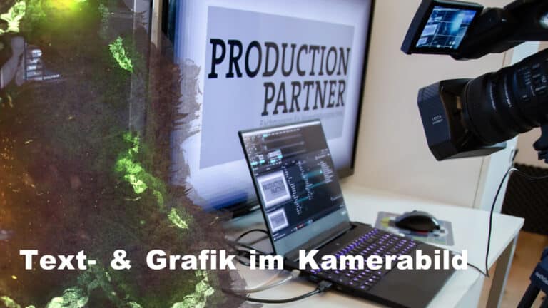 Grafiken, Bauchbinden & Logos in Kamerabilder einbinden | Production Partner